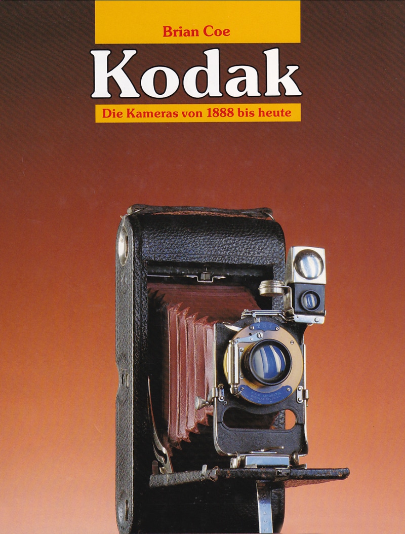 Brian Coe: "Kodak - Die Kameras von 1888 bis heute" - Deutsches ...